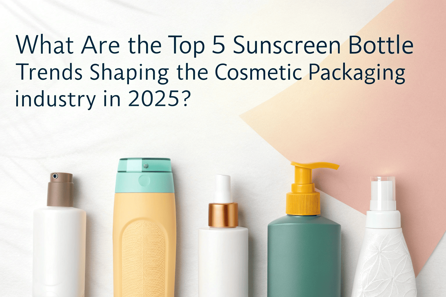 What Are the Top 5 Sunscreen Bottle Trends Shaping the Cosmetic ...